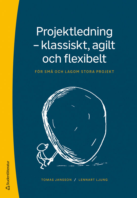 Projektledning - klassiskt, agilt och flexibelt